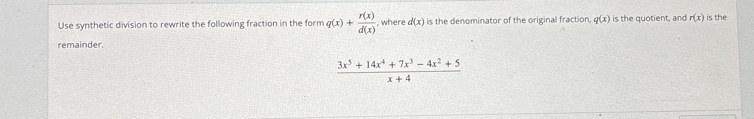 Solved Use synthetic division to rewrite the following | Chegg.com