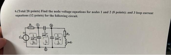 Solved 6.(Total 20 points) Find the node voltage equations | Chegg.com