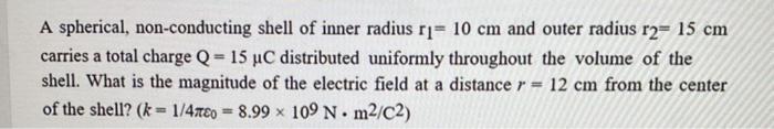 Solved A spherical, non-conducting shell of inner radius | Chegg.com