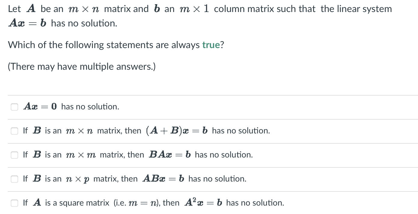 Solved Let A ﻿be an m×n ﻿matrix and b ﻿an m×1 ﻿column matrix | Chegg.com