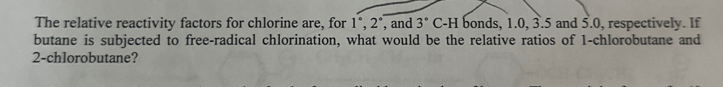 Solved The relative reactivity factors for chlorine are, for | Chegg.com
