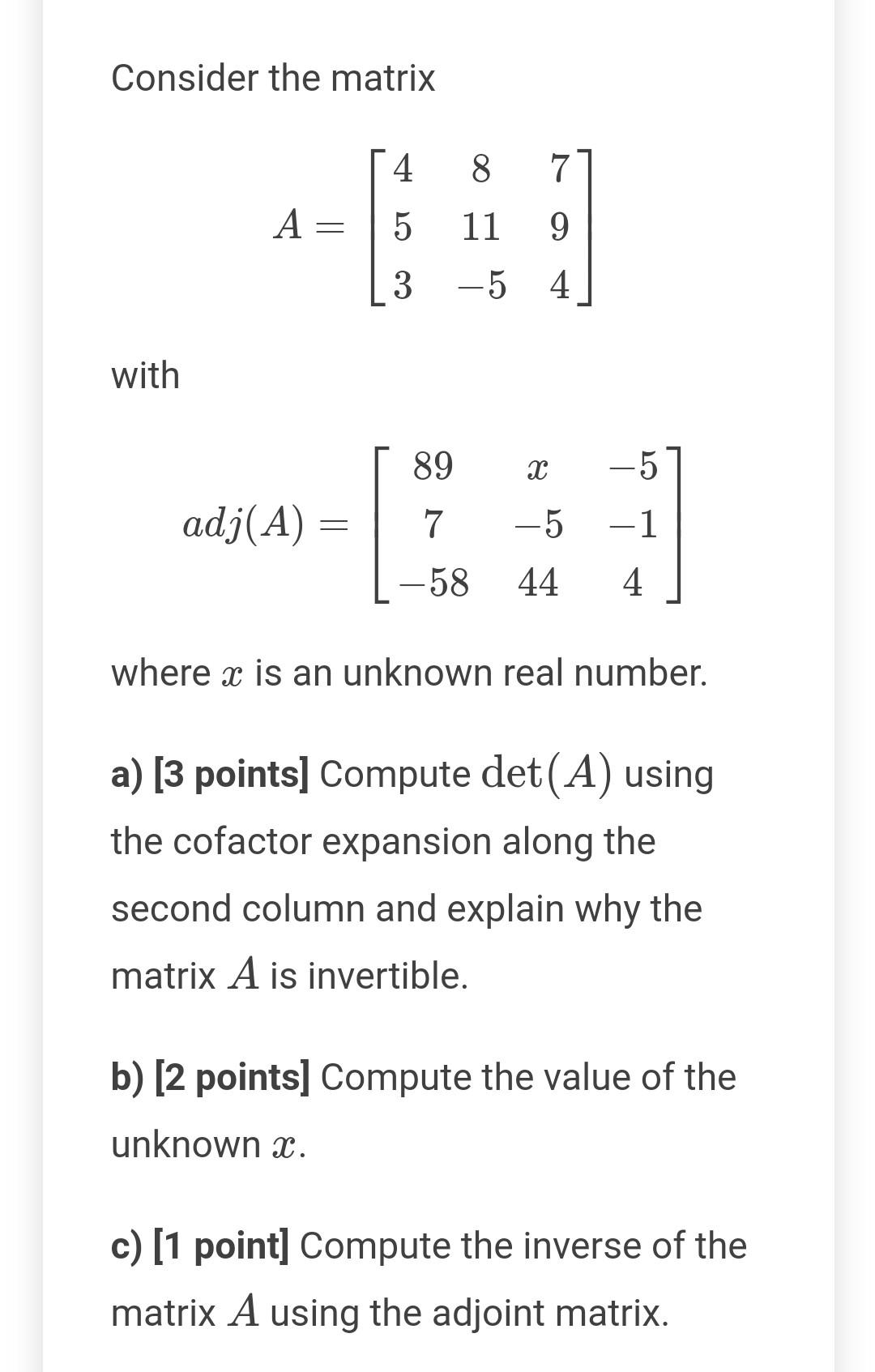 Solved Consider the matrix 4. 8 7 A= = 5 11 9 3 -5 4 with 89 | Chegg.com