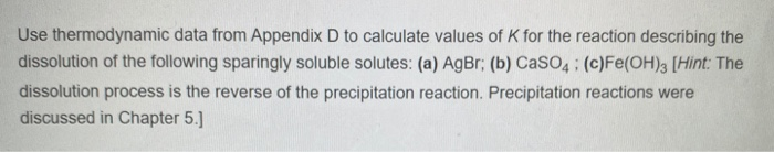 Use thermodynamic data from Appendix D to calculate | Chegg.com