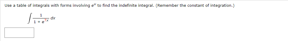 Solved Use a table of integrals with forms involving eU ﻿to | Chegg.com