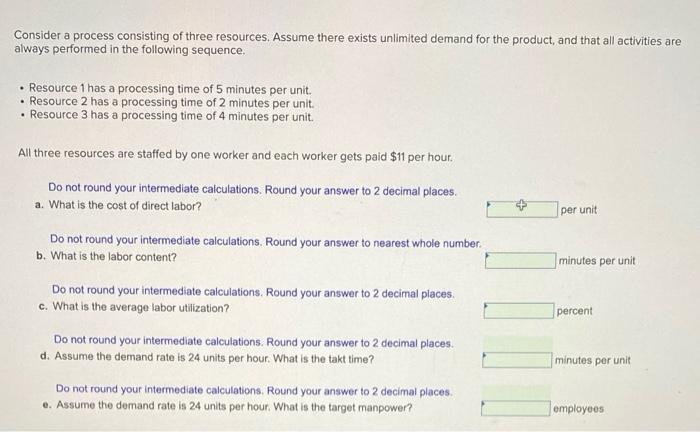 Solved Consider a process consisting of three resources. | Chegg.com