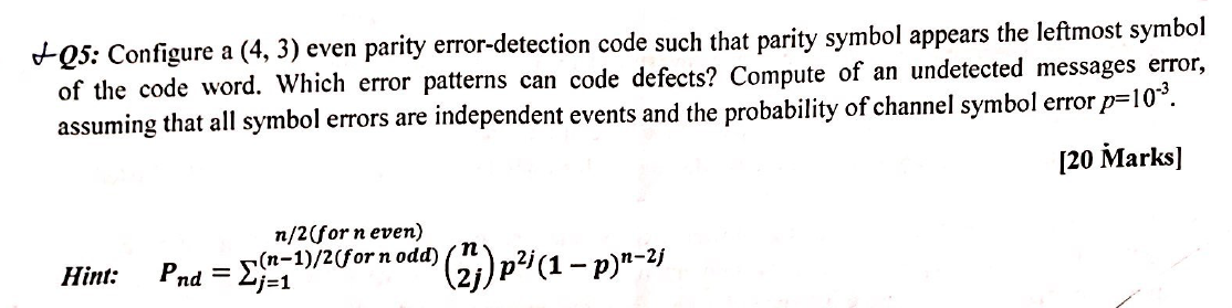Solved : Configure a (4,3) ﻿even parity error-detection code | Chegg.com
