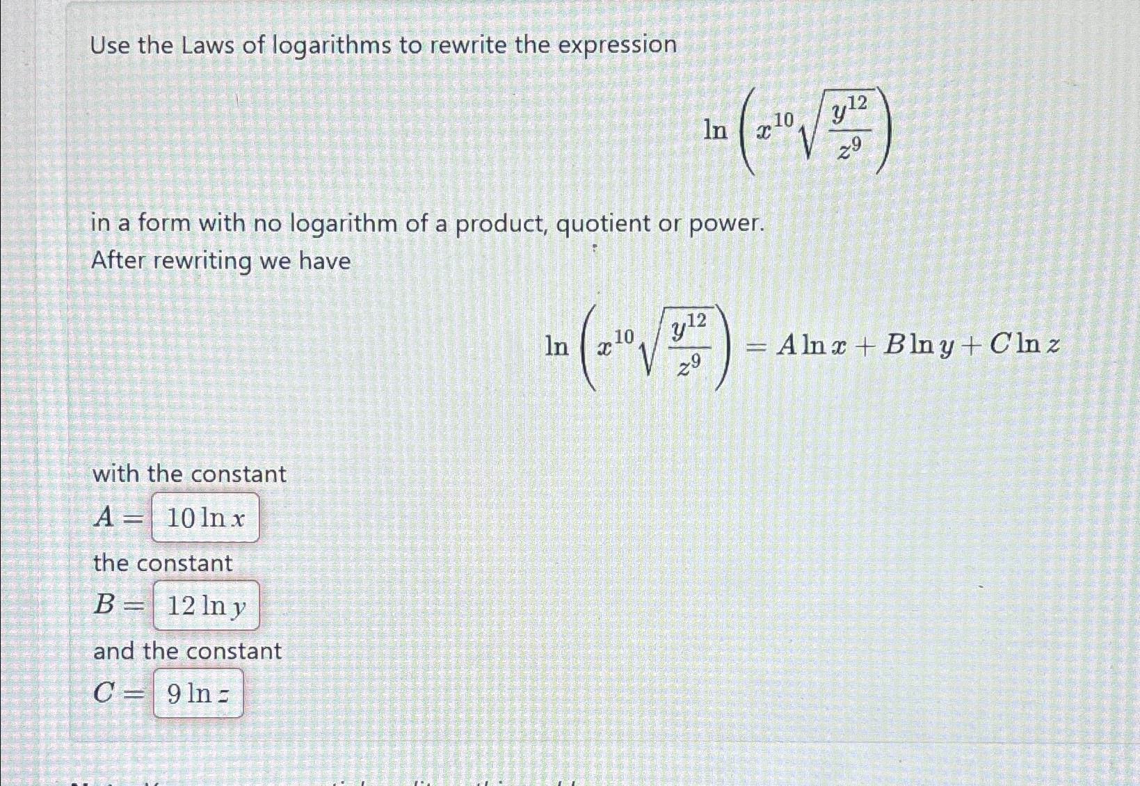 Solved Use the Laws of logarithms to rewrite the | Chegg.com