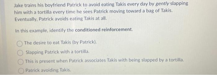 Solved Jake trains his boyfriend Patrick to avoid eating | Chegg.com