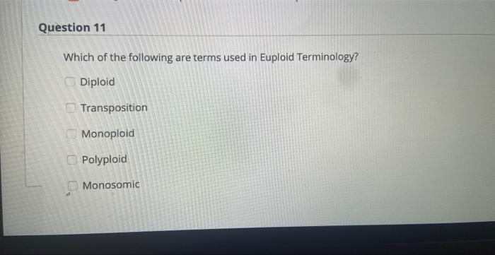 Solved Which of the following are terms used in Euploid | Chegg.com