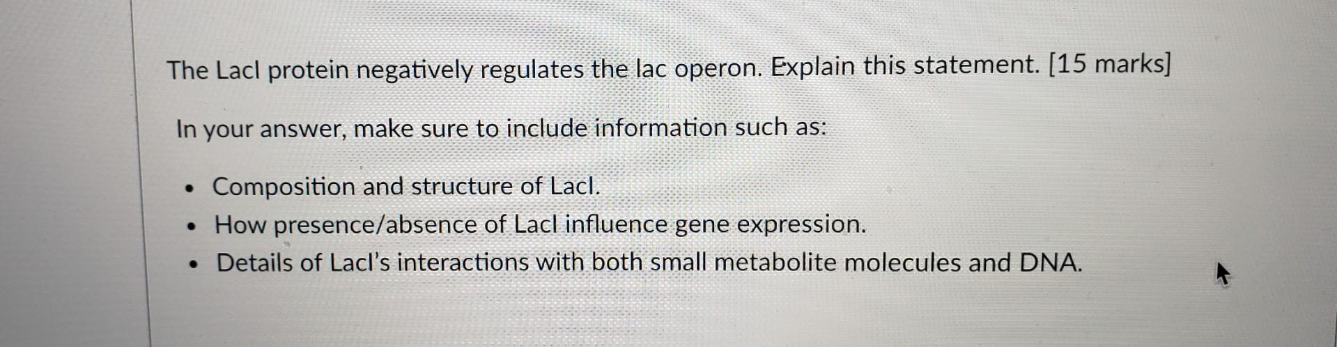 Solved The Lacl protein negatively regulates the lac operon. | Chegg.com