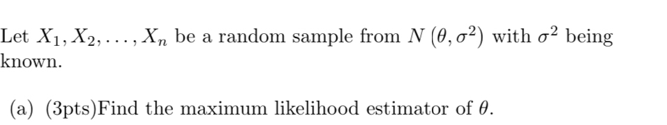 Solved Let x1,x2,dots,xn ﻿be a random sample from N(θ,σ2) | Chegg.com