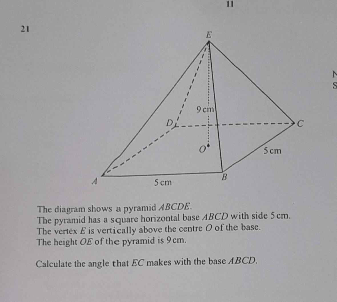 Solved The diagram shows a pyramid ABCDE. The pyramid has a | Chegg.com