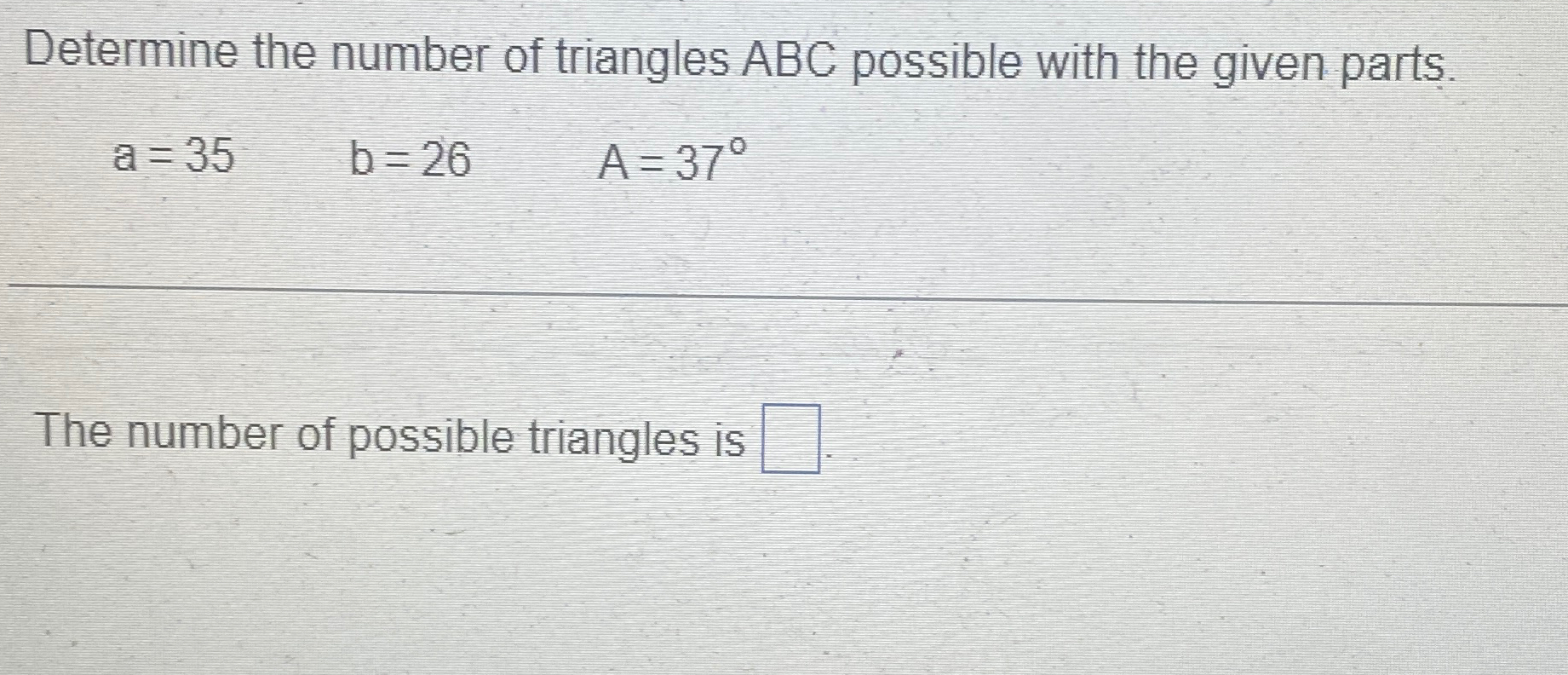 Solved Determine the number of triangles ABC possible with | Chegg.com