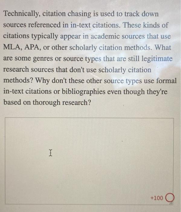 Technically, citation chasing is used to track down | Chegg.com