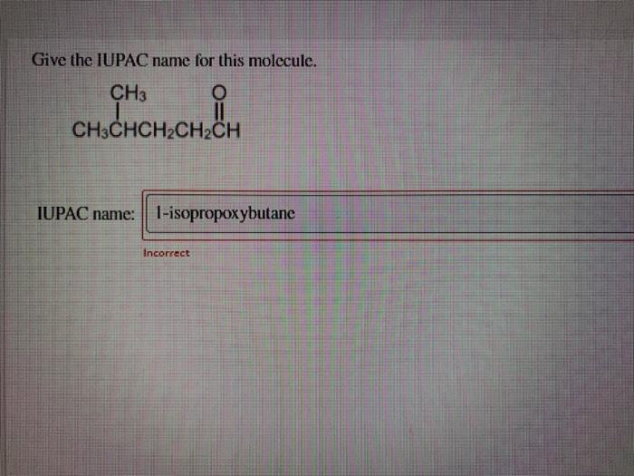 Solved Draw the structure of 3-methyl-2-hexanone. Incorrect | Chegg.com