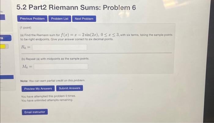 Solved (a) Find the Riemann sum for f(x)=x−2sin(2x),0≤x≤3, | Chegg.com