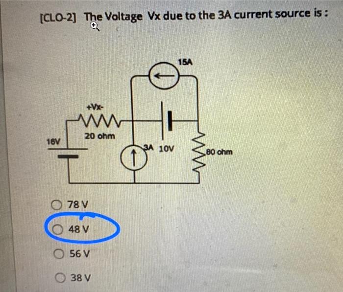 Solved [CLO-2] The Voltage Vx due to the 3A current source | Chegg.com