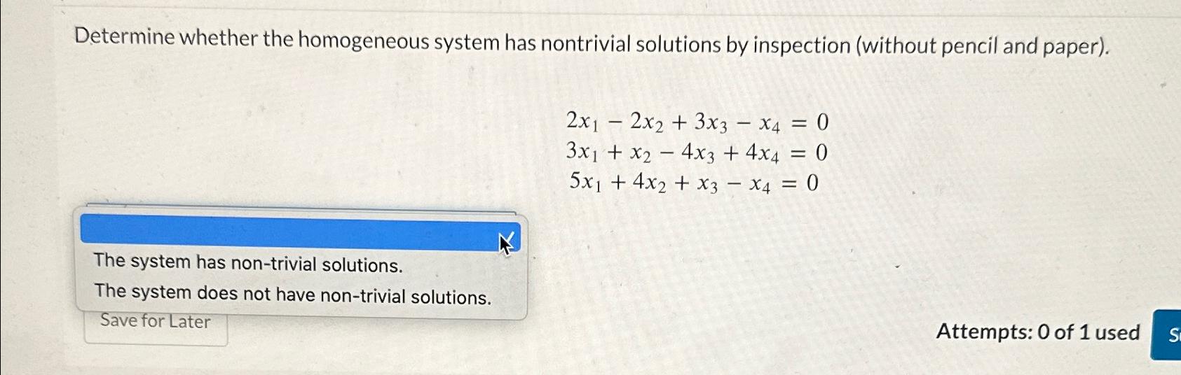 Solved Determine whether the homogeneous system has | Chegg.com