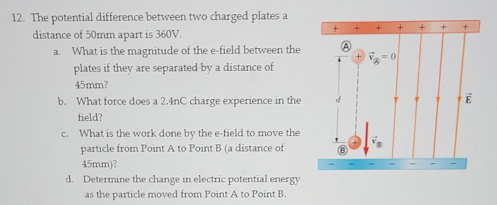Solved 12. The potential difference between two charged | Chegg.com