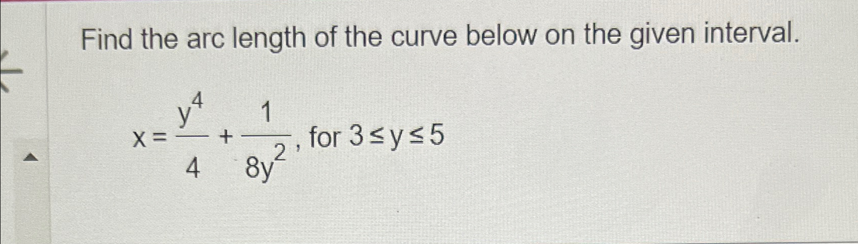Solved Find the arc length of the curve below on the given | Chegg.com