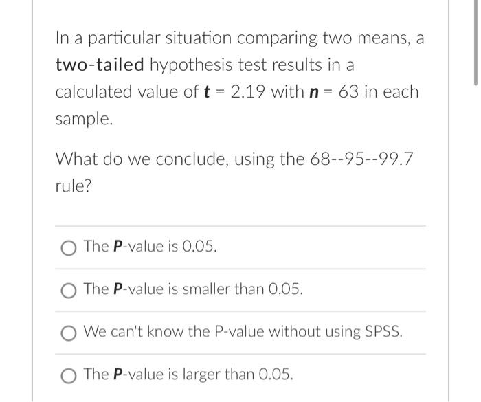 Solved In a particular situation comparing two means, a | Chegg.com