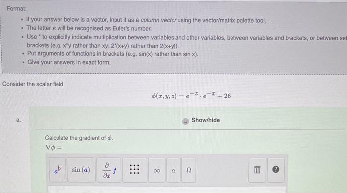 Solved Format: - If your answer below is a vector, Input it | Chegg.com