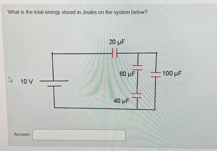 Solved What is the total energy stored in Joules on the | Chegg.com