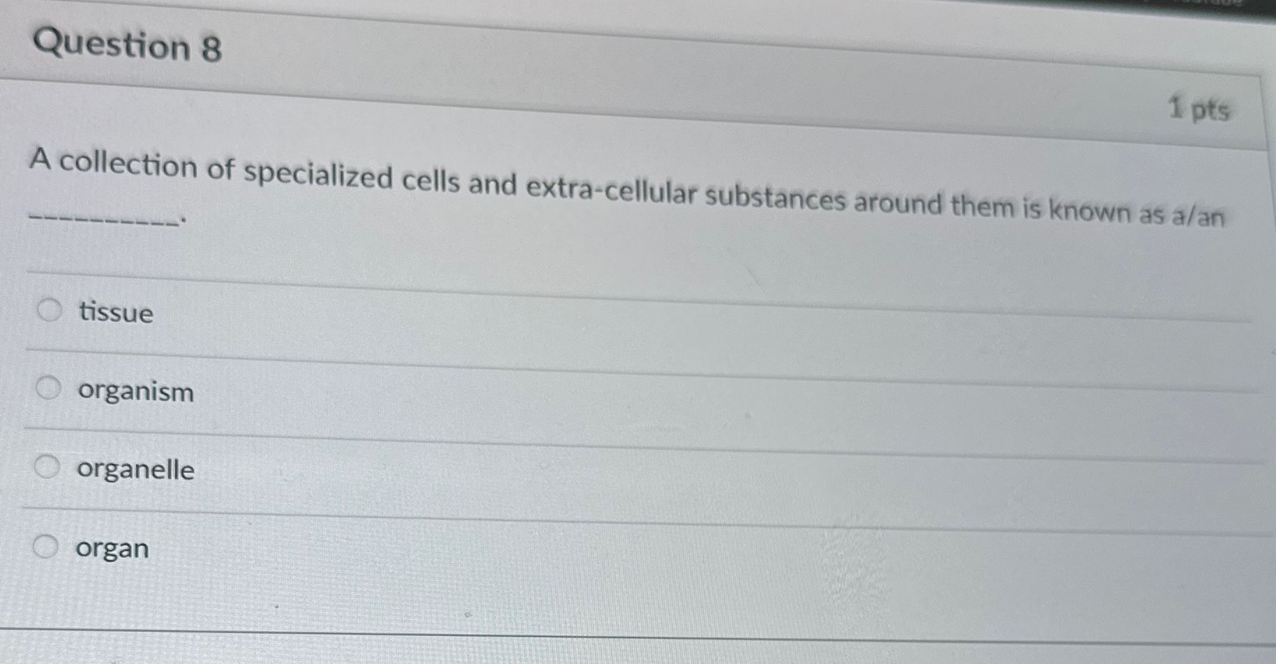 Solved Question 81 ﻿ptsA collection of specialized cells and | Chegg.com