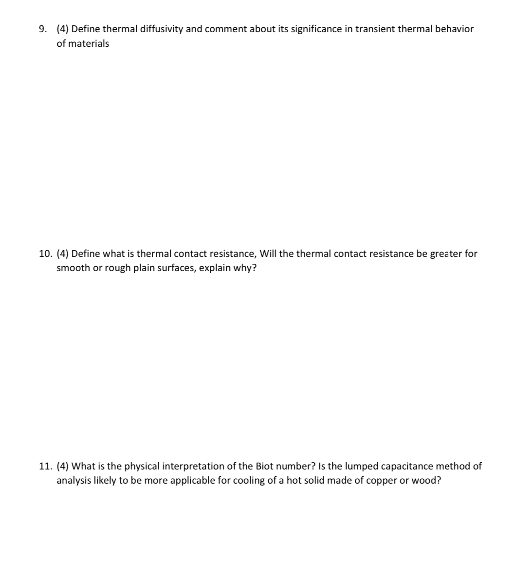 Solved (4) Define thermal diffusivity and comment about its | Chegg.com Solved (4) Define thermal diffusivity and comment about its | Chegg.com