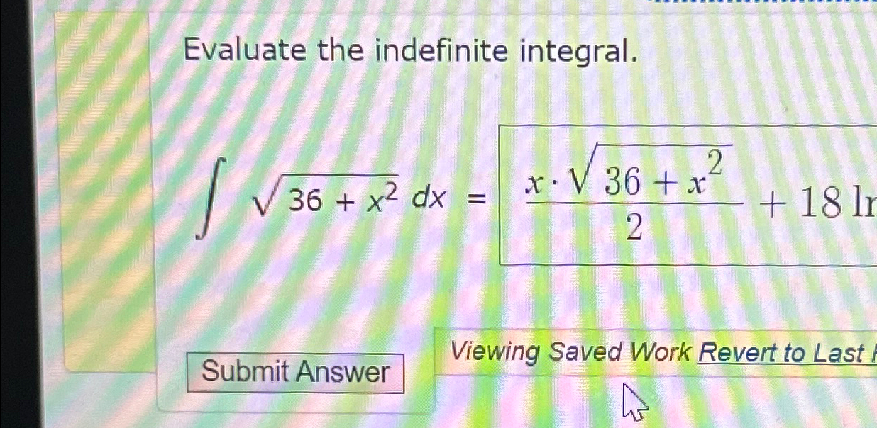 Solved Evaluate the indefinite integral.∫﻿﻿36+x22dx= | Chegg.com