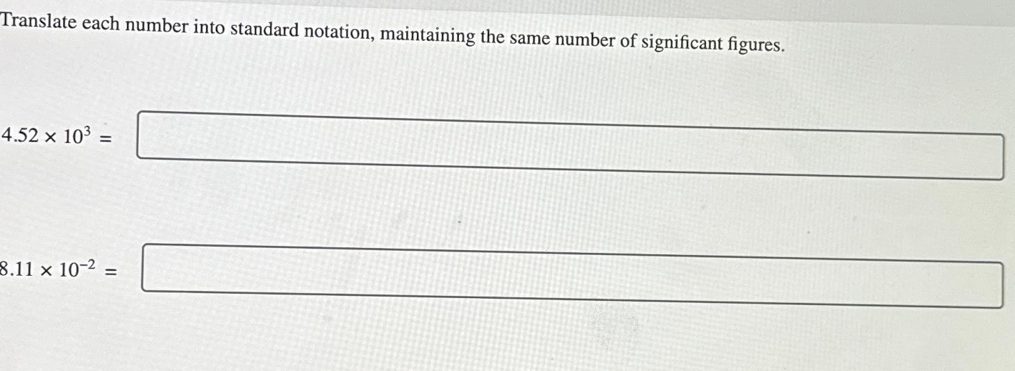 Solved Translate each number into standard notation, | Chegg.com