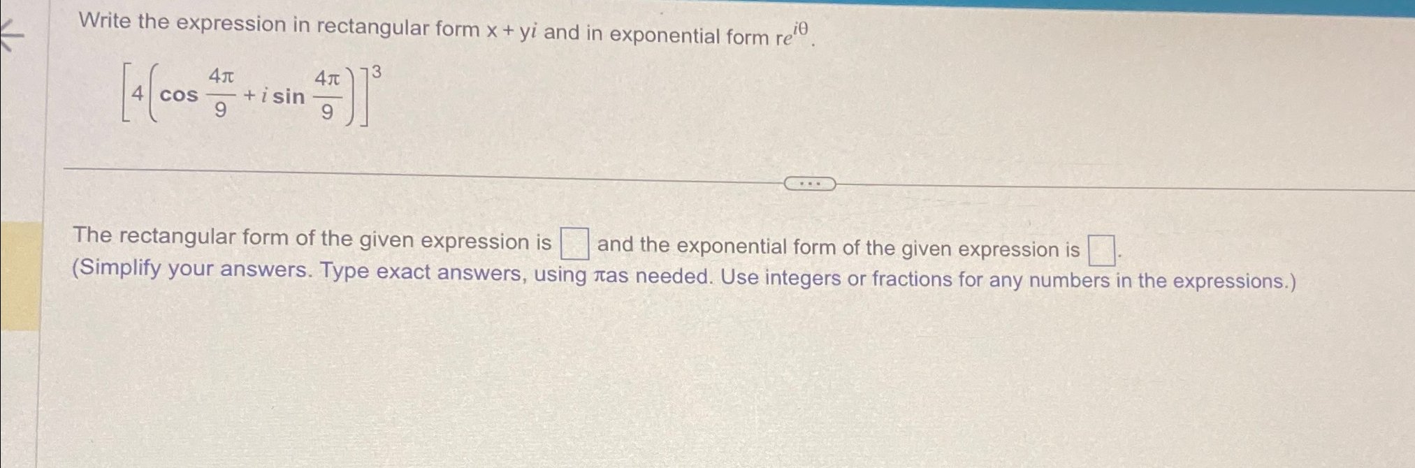 Solved Write the expression in rectangular form x+yi ﻿and in | Chegg.com