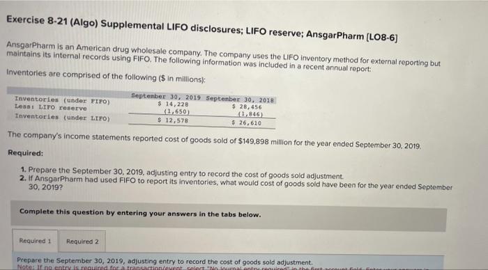 Solved Exercise 8−21 (Algo) Supplemental LIFO disclosures; | Chegg.com