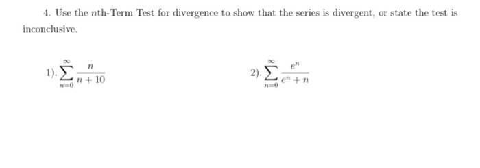 Solved 4. Use the nth-Term Test for divergence to show that | Chegg.com