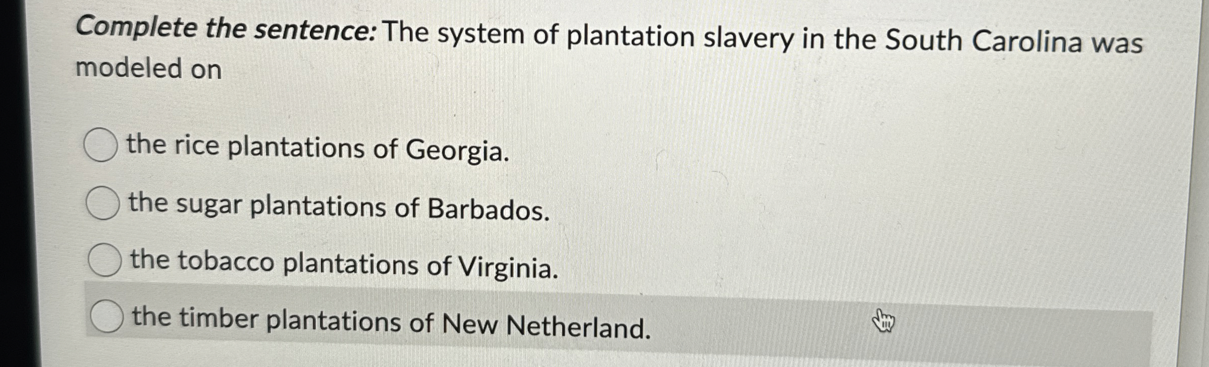 Solved Complete the sentence: The system of plantation | Chegg.com
