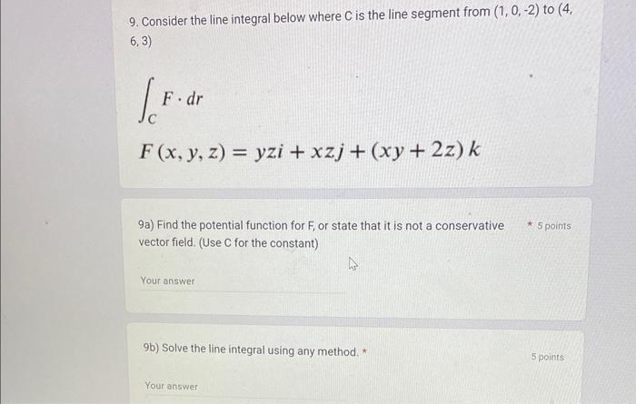 Solved 9. Consider the line integral below where C is the | Chegg.com