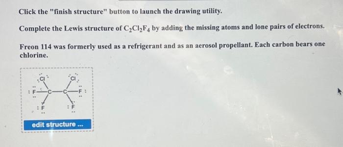 Solved Click the "finish structure" button to launch the | Chegg.com