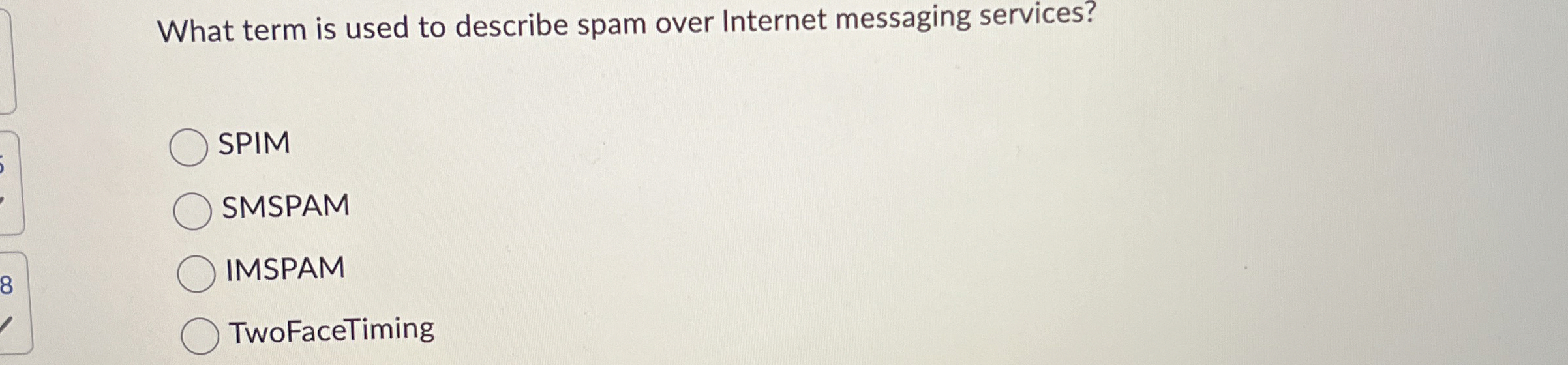 Solved What term is used to describe spam over Internet | Chegg.com