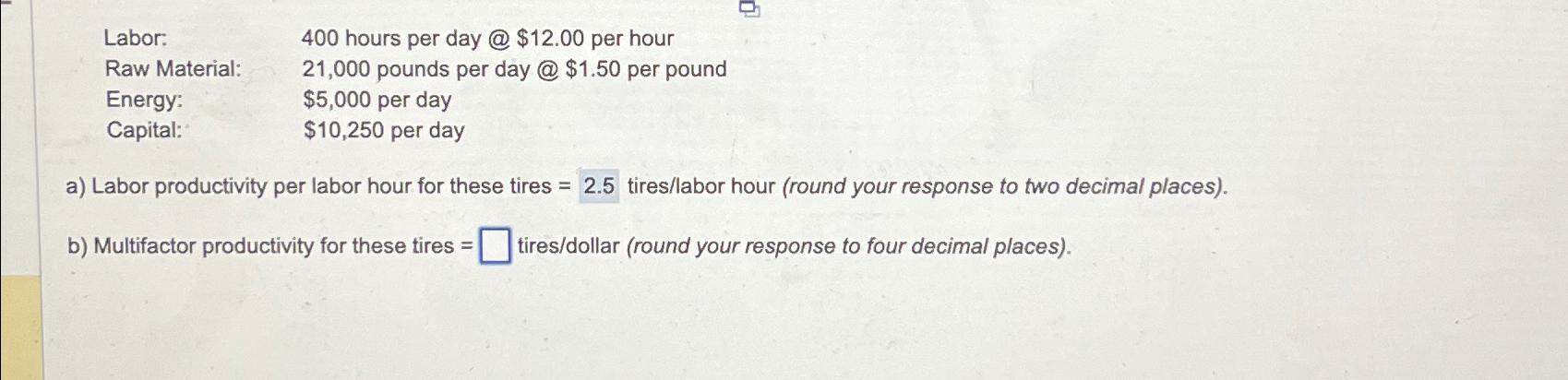 Solved \table[[Labor:,400 ﻿hours per day @$12.00 ﻿per | Chegg.com