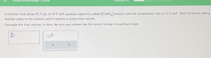 Solved leage A chemist must dilute 95.3 mL of 39.9 mM | Chegg.com