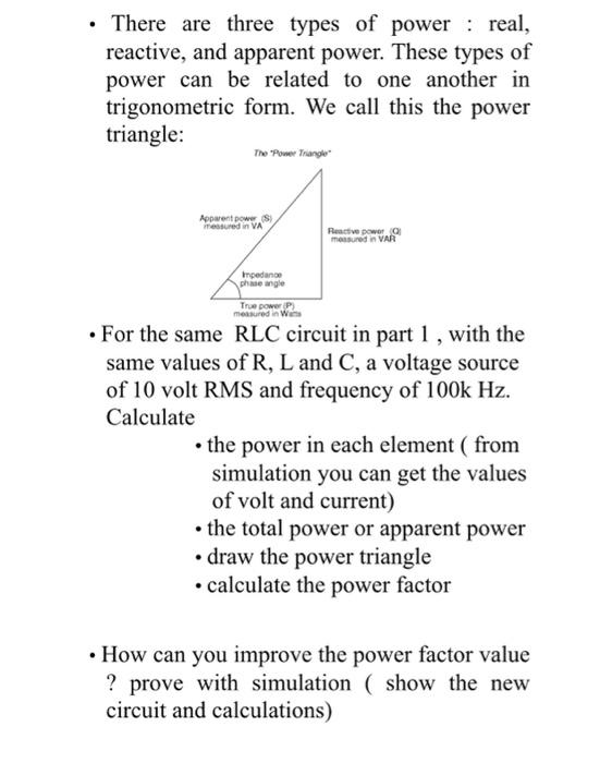 Solved • There are three types of power : real, reactive, | Chegg.com