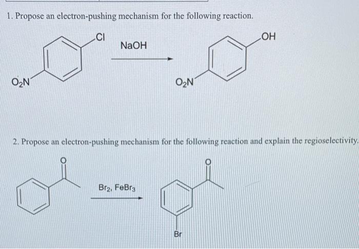 Solved 1. Propose an electron-pushing mechanism for the | Chegg.com