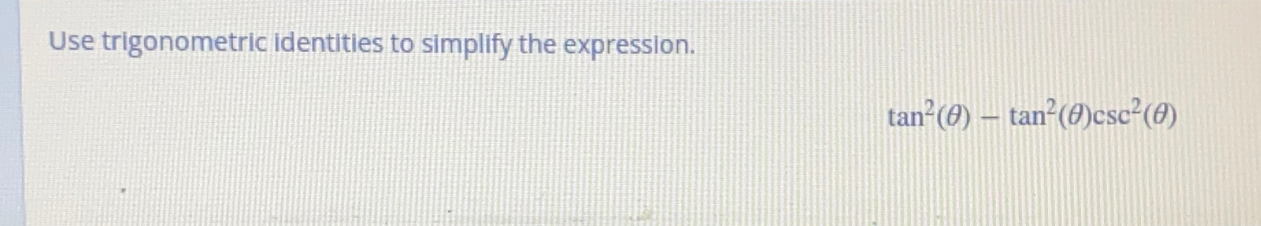 Solved Use trigonometric identities to simplify the | Chegg.com
