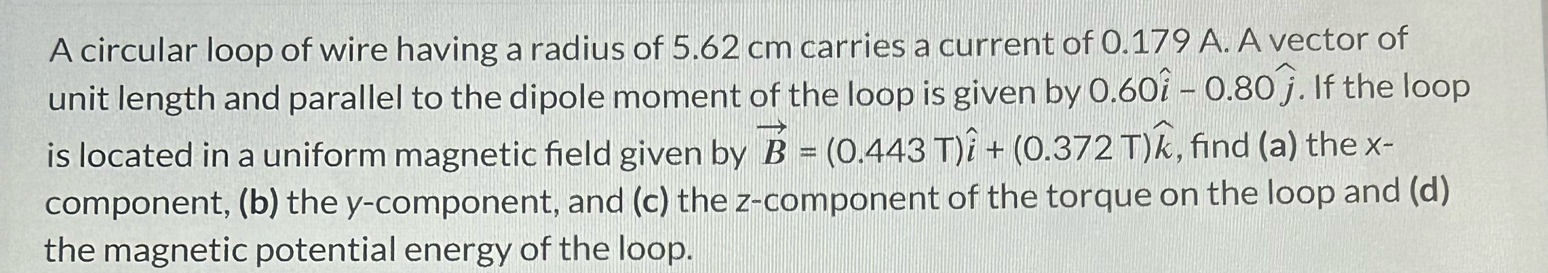 Solved A circular loop of wire having a radius of 5.62cm | Chegg.com