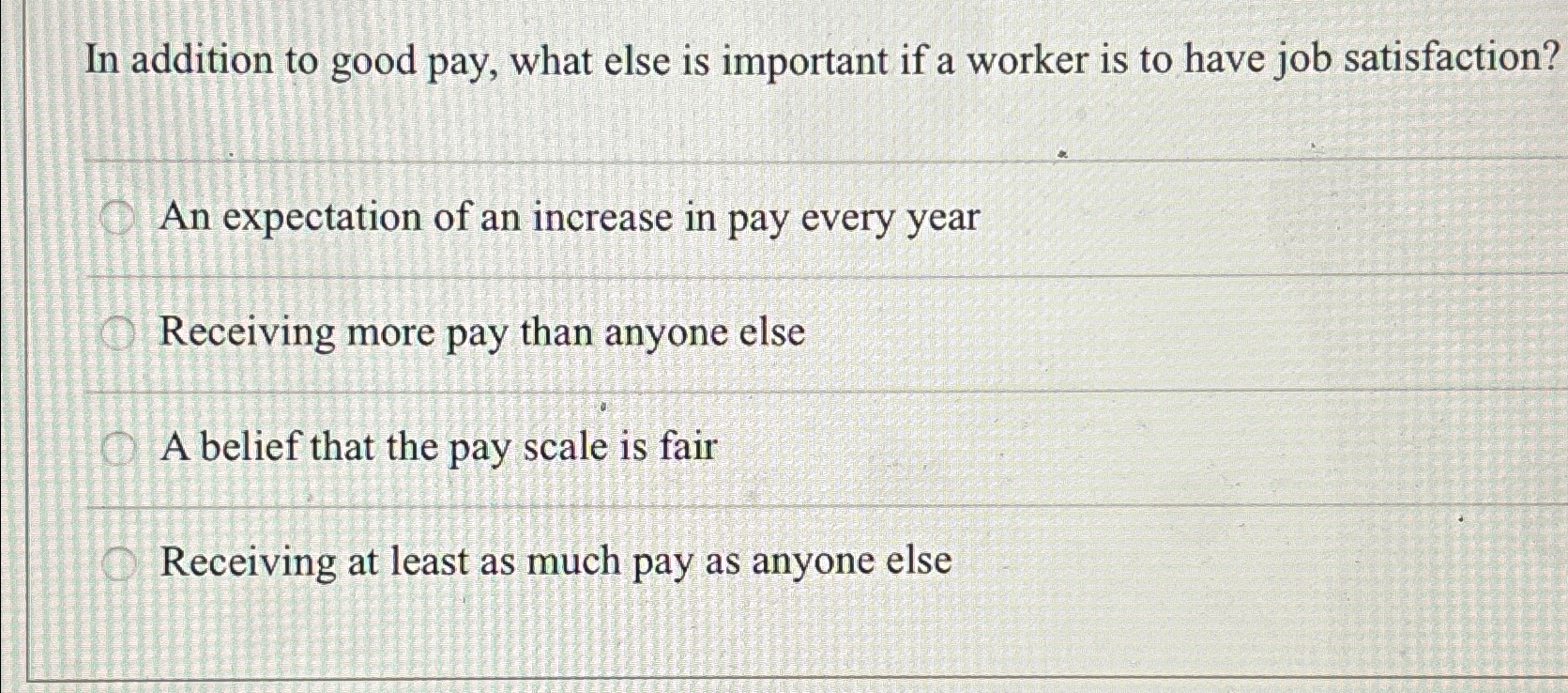 Solved In addition to good pay, what else is important if a | Chegg.com