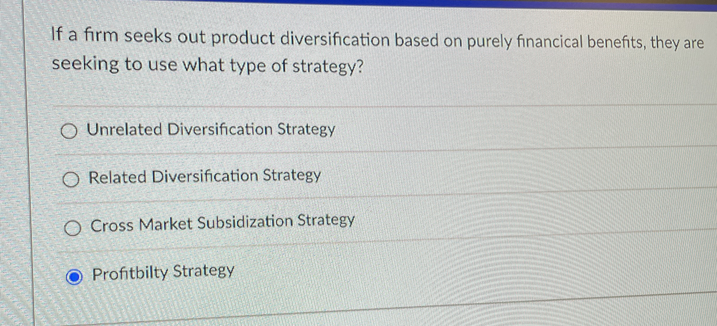 Solved If a firm seeks out product diversification based on | Chegg.com