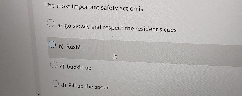 The most important safety action isa) ﻿go slowly and | Chegg.com