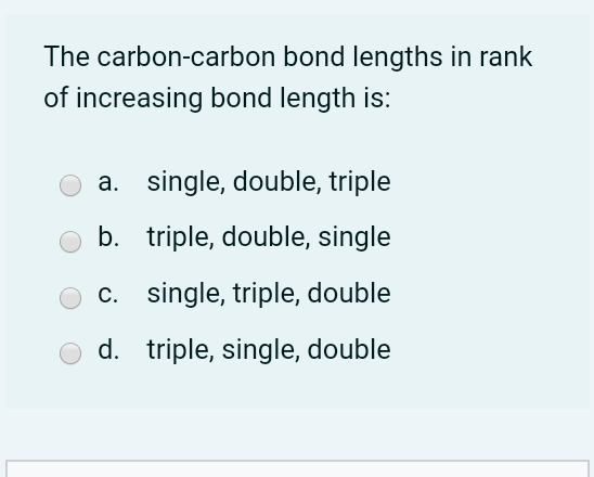 Solved The carbon-carbon bond lengths in rank of increasing | Chegg.com