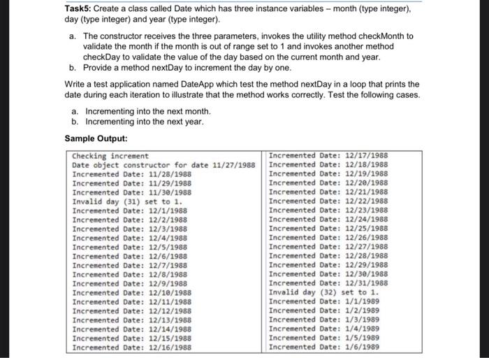 Solved Tasks: Create a class called Date which has three | Chegg.com