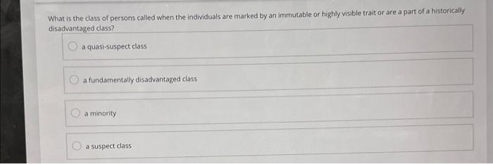 Solved What is the class of persons called when the | Chegg.com